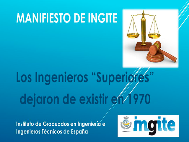 El INGITE publica el manifiesto: Los Ingenieros “Superiores” dejaron de ...